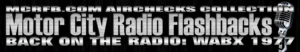 Motor City Radio Flashbacks – Memories From the Soundtrack of Your Life